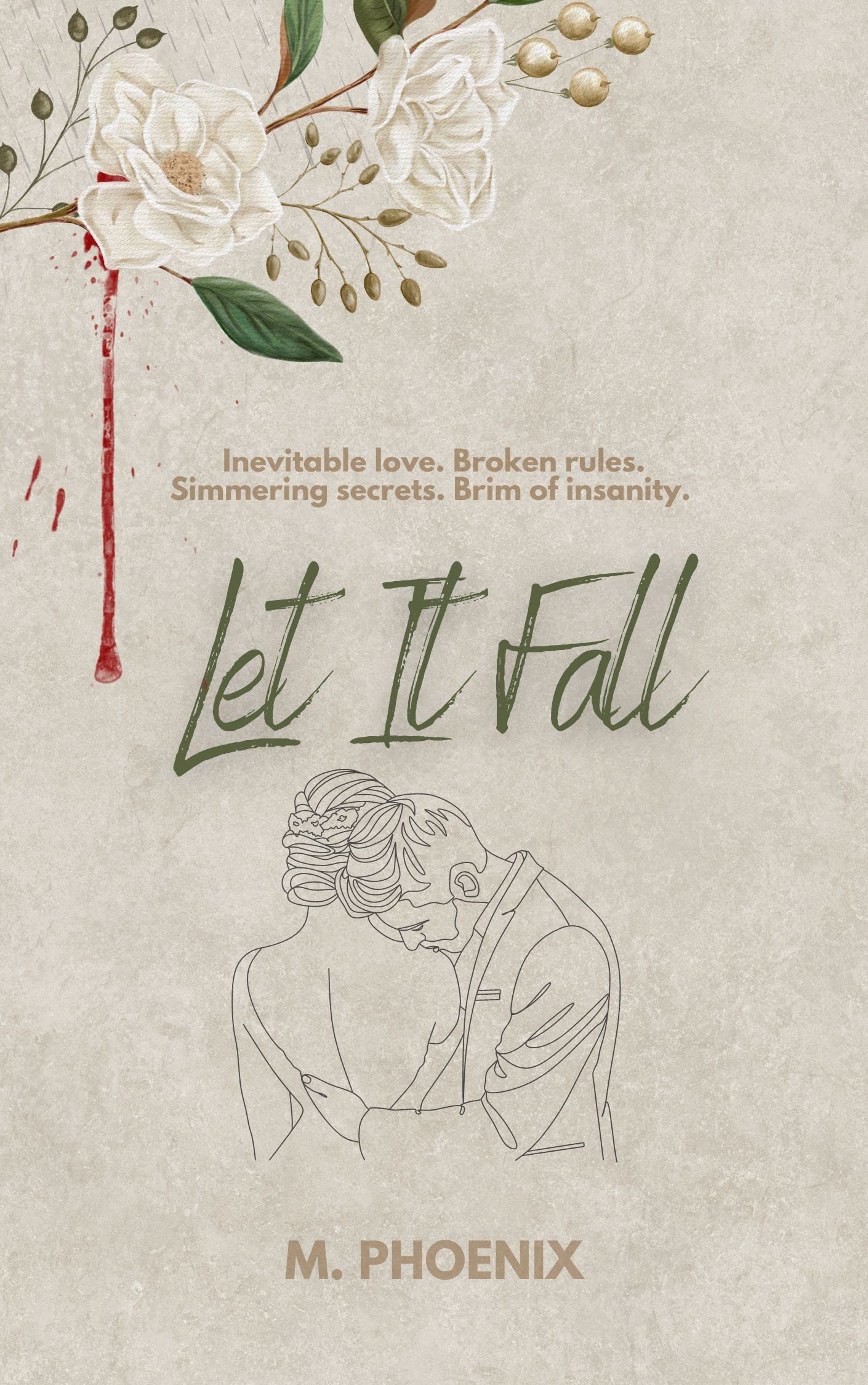 Let It Fall: A Novel by M. Phoenix | Goodreads