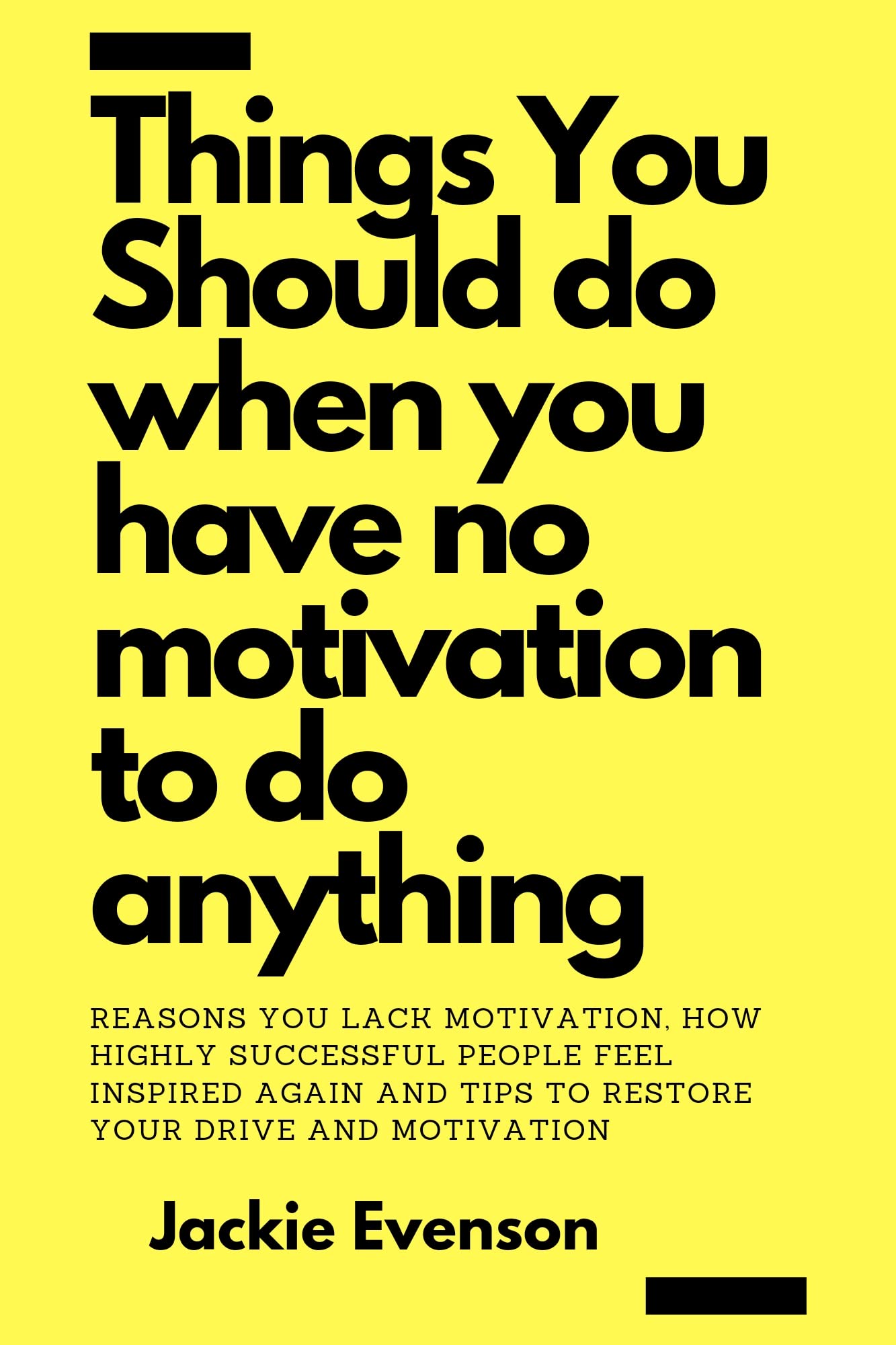 Things You Should do when you have no motivation to do anything ...