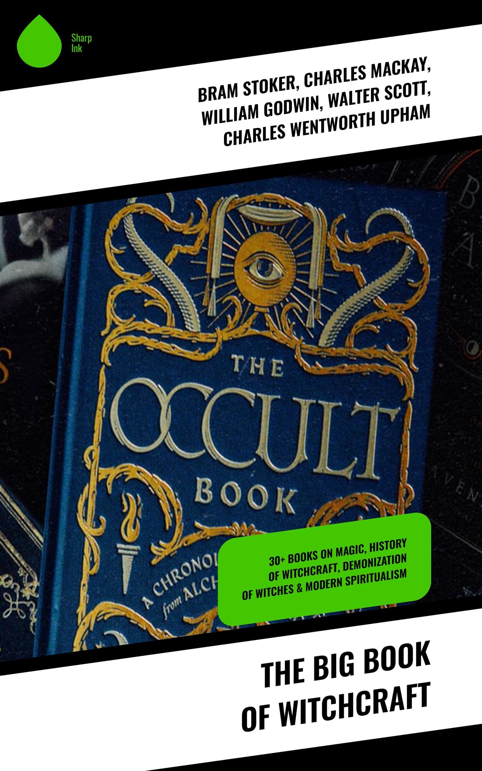 The Big Book of Witchcraft: 30+ Books on Magic, History of Witchcraft ...