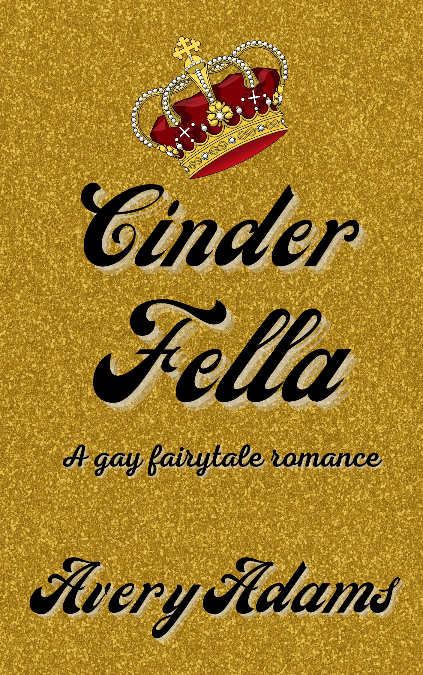 Cinder Fella by Avery Adams | Goodreads