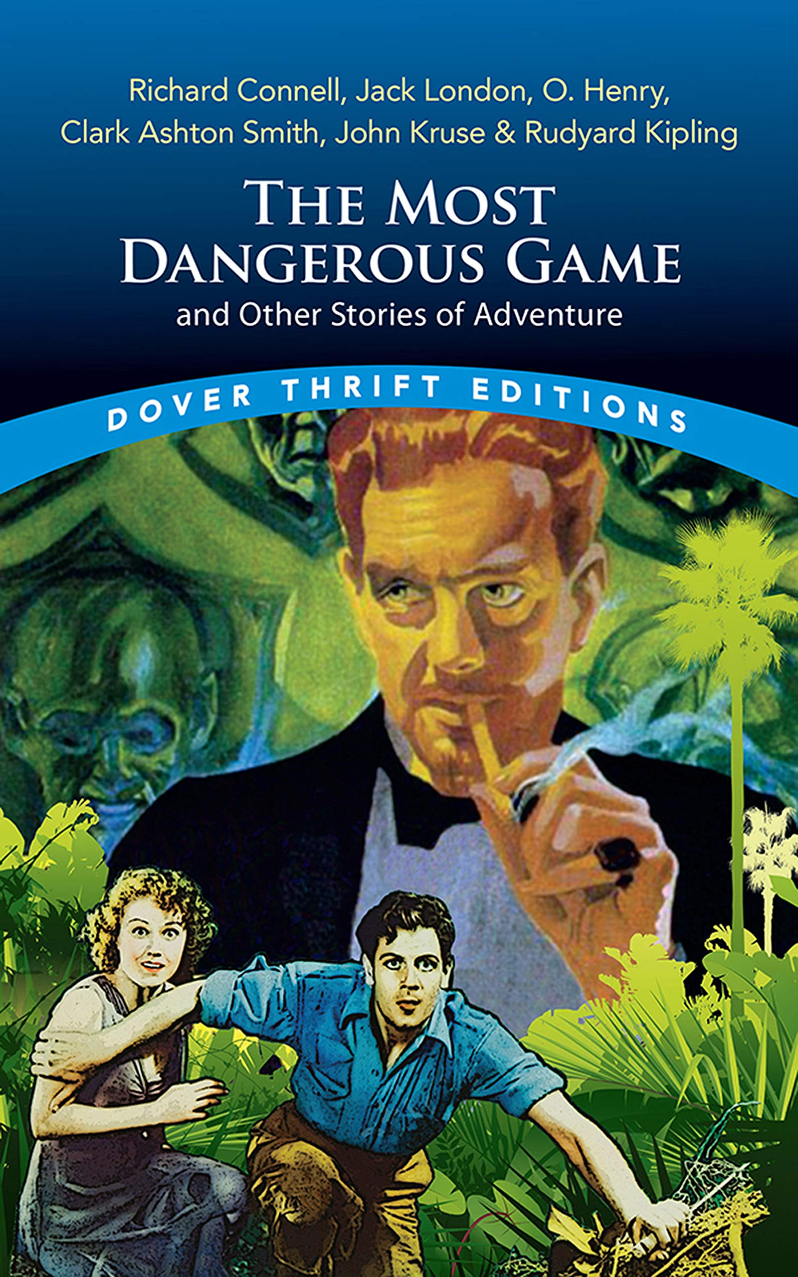 The Most Dangerous Game and Other Stories of Adventure: Richard Connell ...
