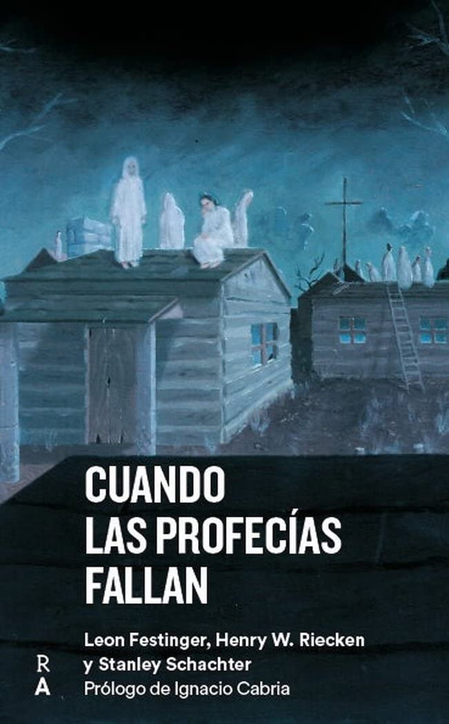 Cuando las profecías fallan by Leon Festinger | Goodreads