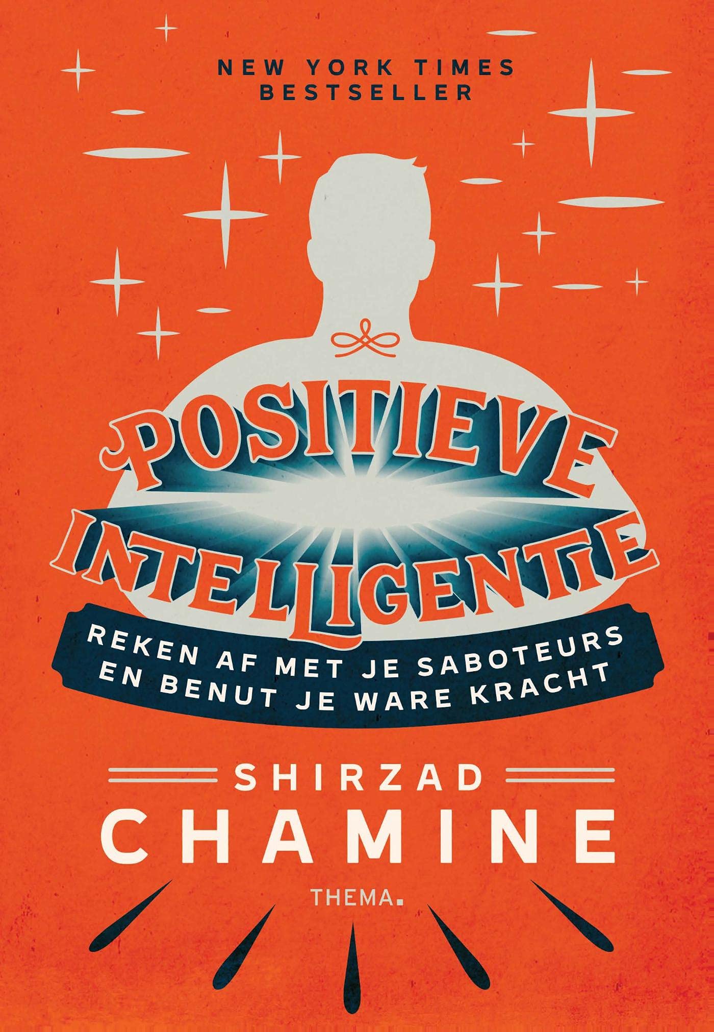 Positieve intelligentie by Shirzad Chamine | Goodreads