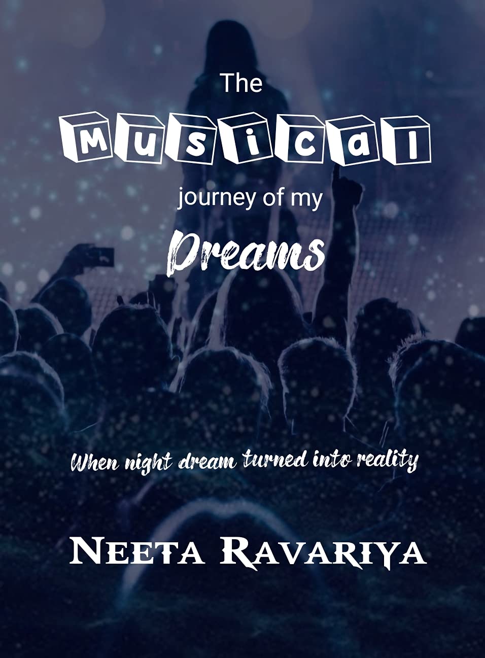 The Musical journey of my dreams: When my night dream turned into ...