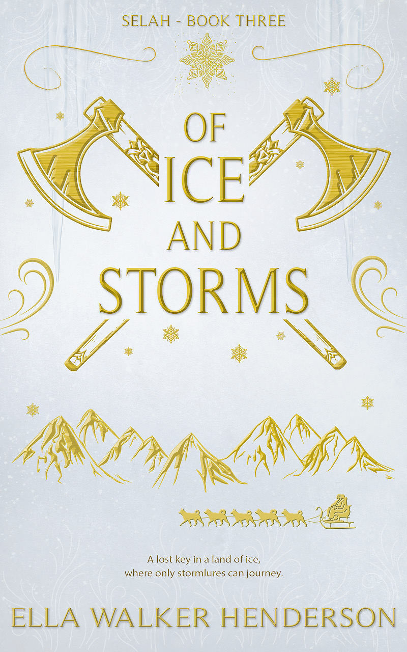 Of Ice and Storms (Selah, #3) by Ella Walker Henderson | Goodreads