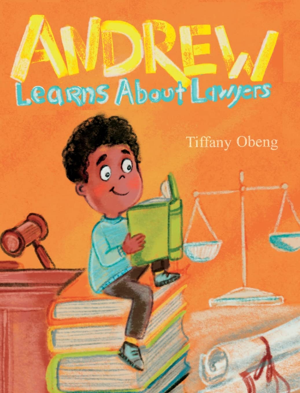 Andrew Learns about Lawyers by Tiffany Obeng | Goodreads