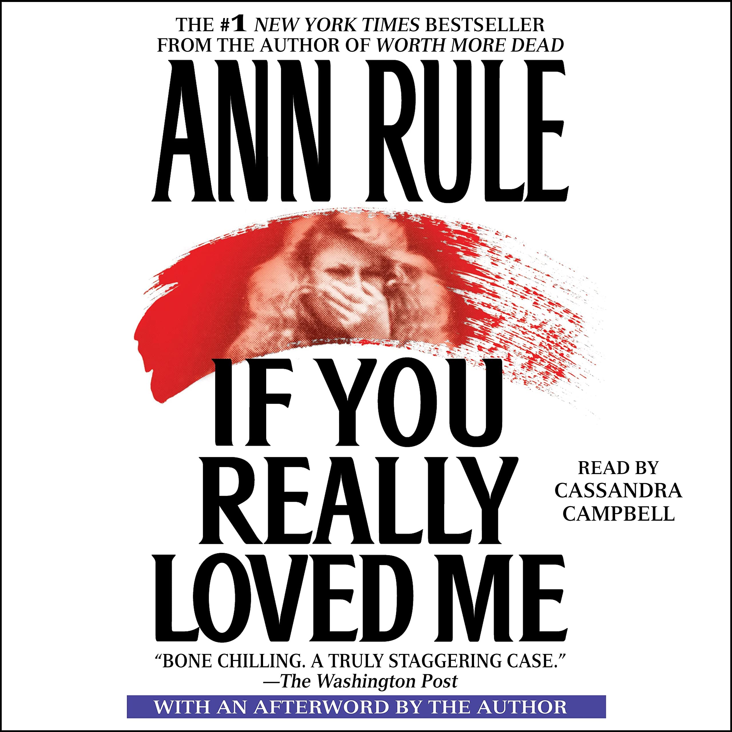 If You Really Loved Me (True Crime Files) by Ann Rule | Goodreads