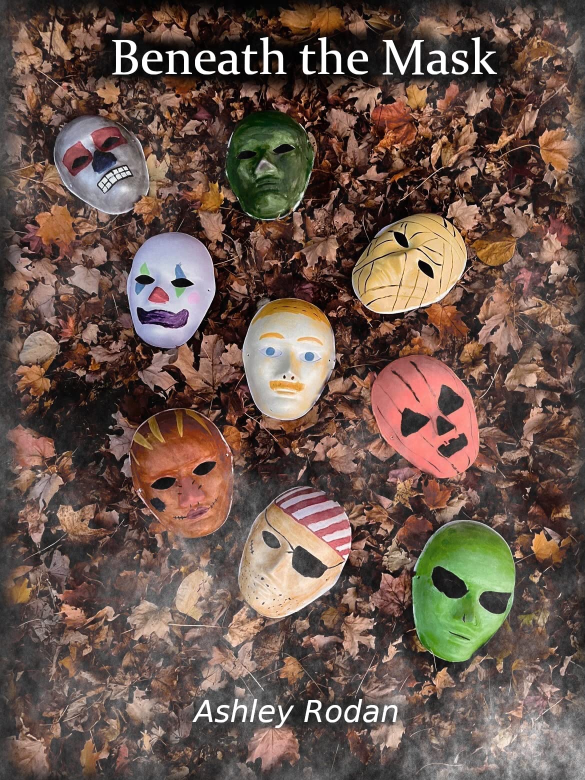 Beneath the Mask by Ashley Rodan | Goodreads