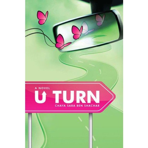 U Turn A Teen Novel by Chaya Sara ben Shachar | Goodreads