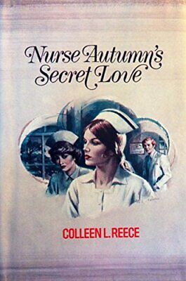 Nurse Autumn's Secret Love by Colleen L. Reece | Goodreads
