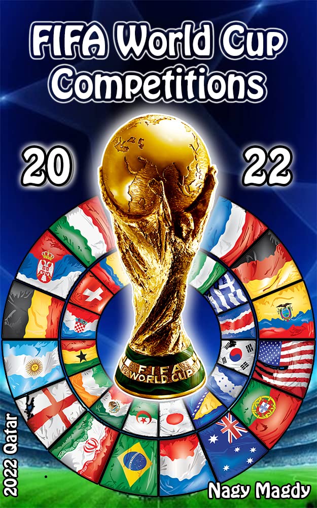 FIFA World Cup Competitions 2022: Facts and Secrets of the Qualified ...