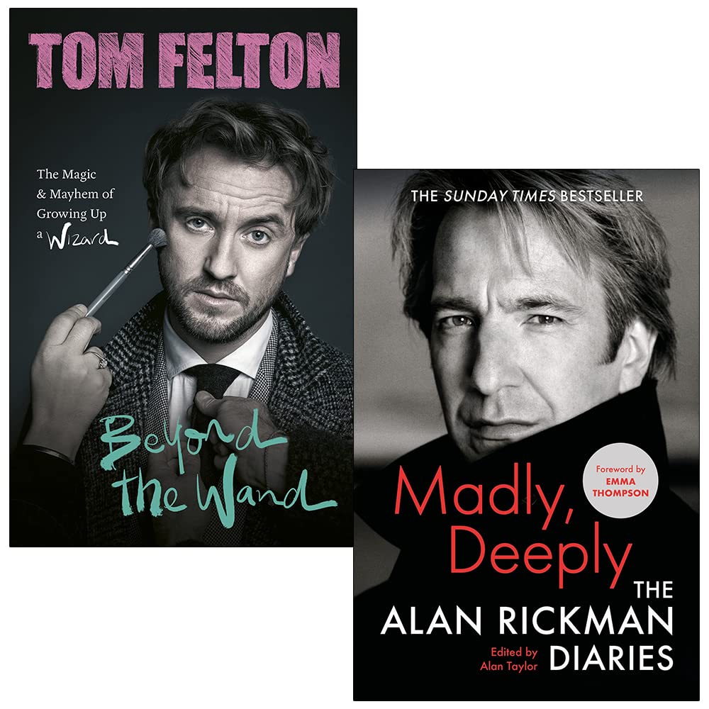Beyond The Wand / Madly Deeply The Alan Rickman Diaries by Tom Felton ...