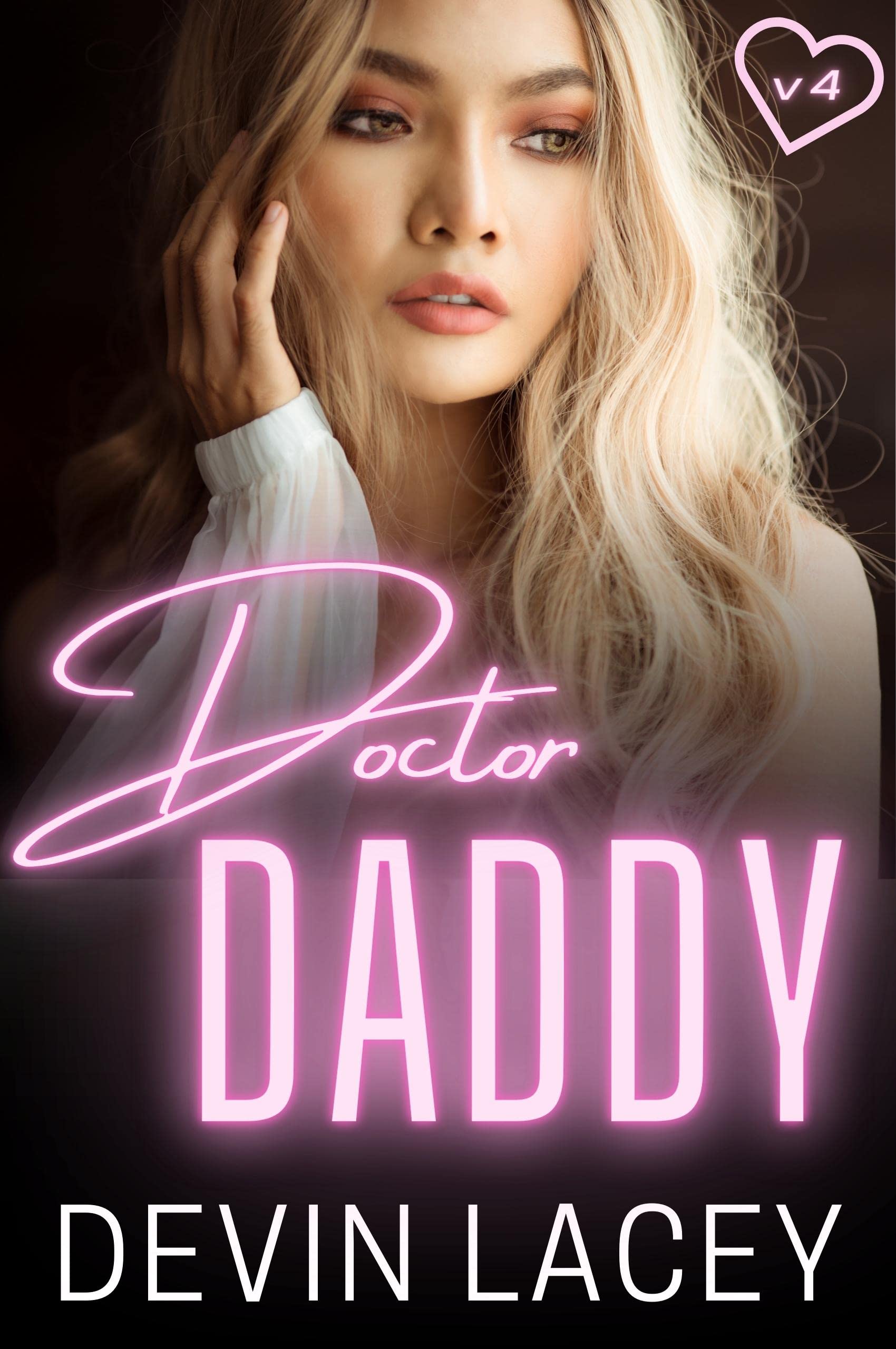 Doctor Daddy v4 by Devin Lacey | Goodreads