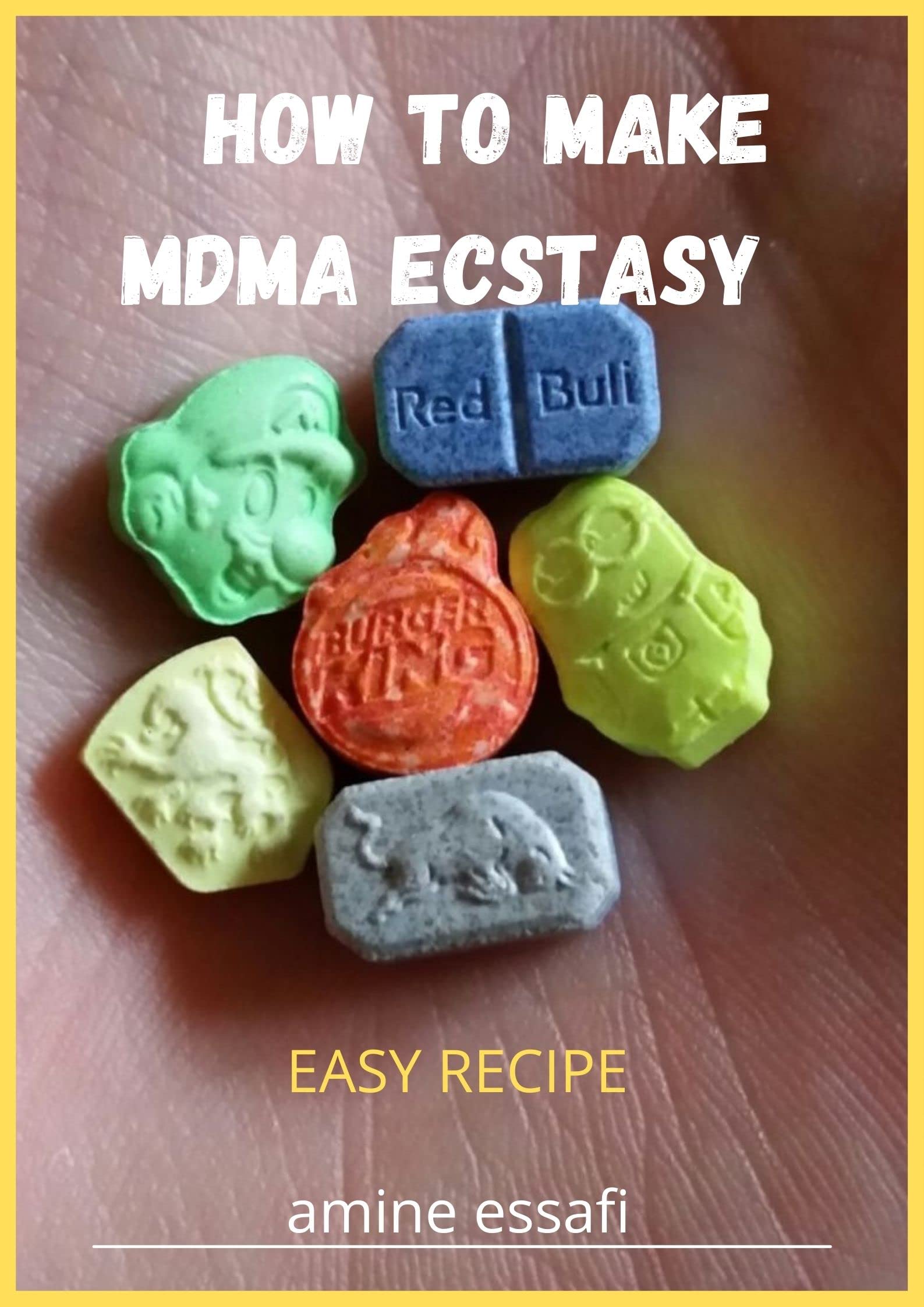 How to make MDMA ecstasy (drugs making) by Amine essafi | Goodreads