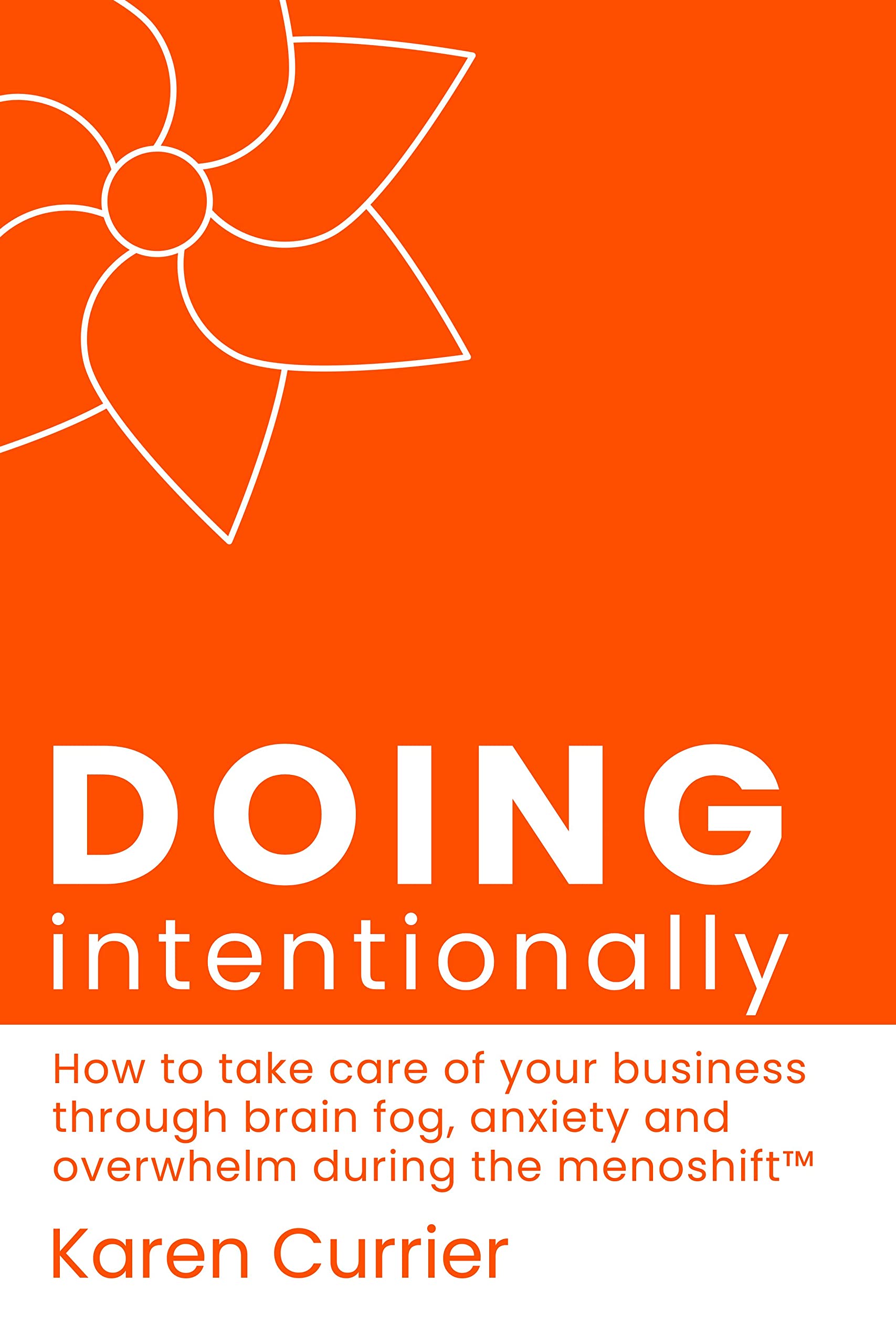 DOING intentionally: How to take care of your business through brain ...