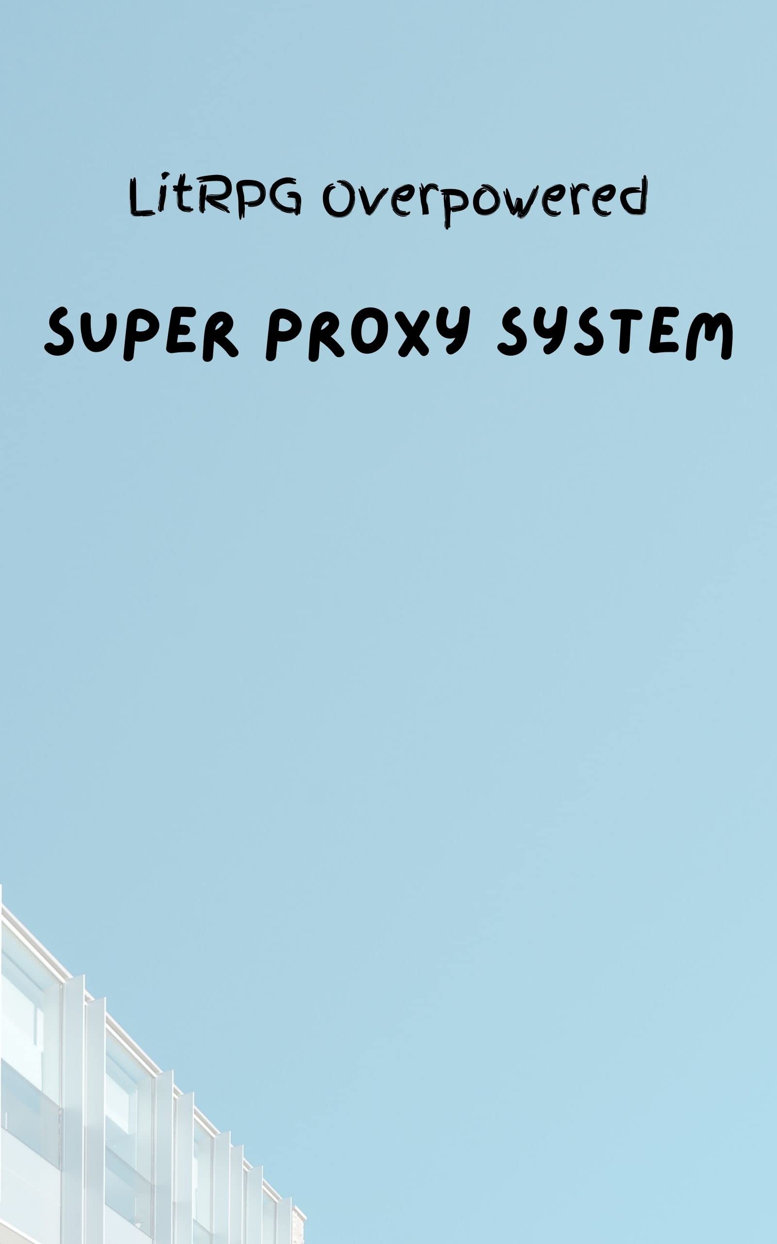 Super Proxy System by Victoria Cora | Goodreads
