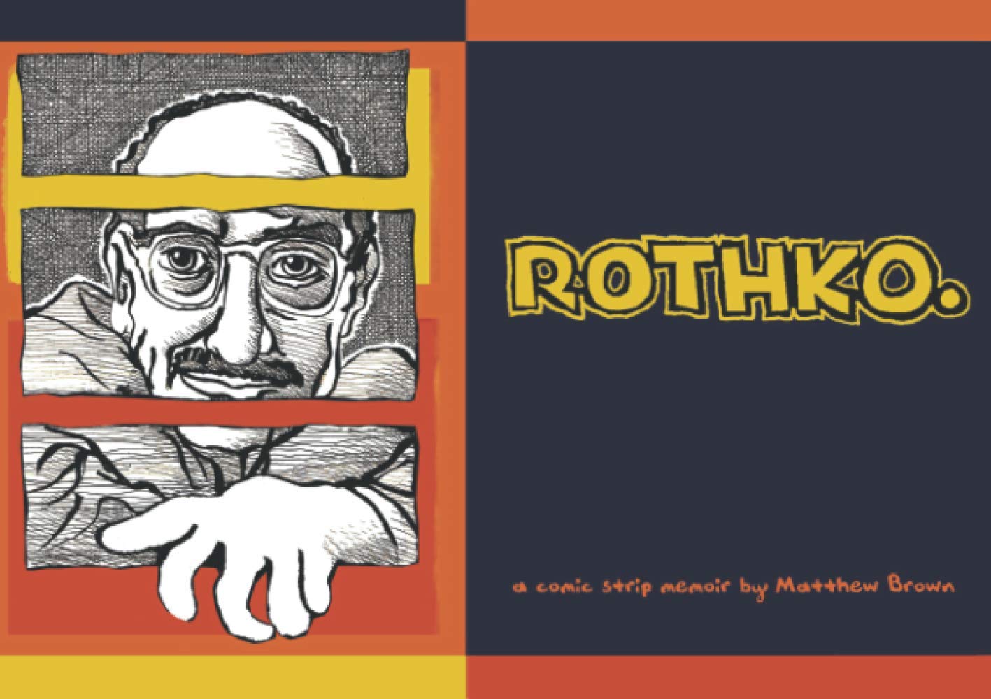 Rothko: A Comic Strip Memoir by Matthew Brown | Goodreads
