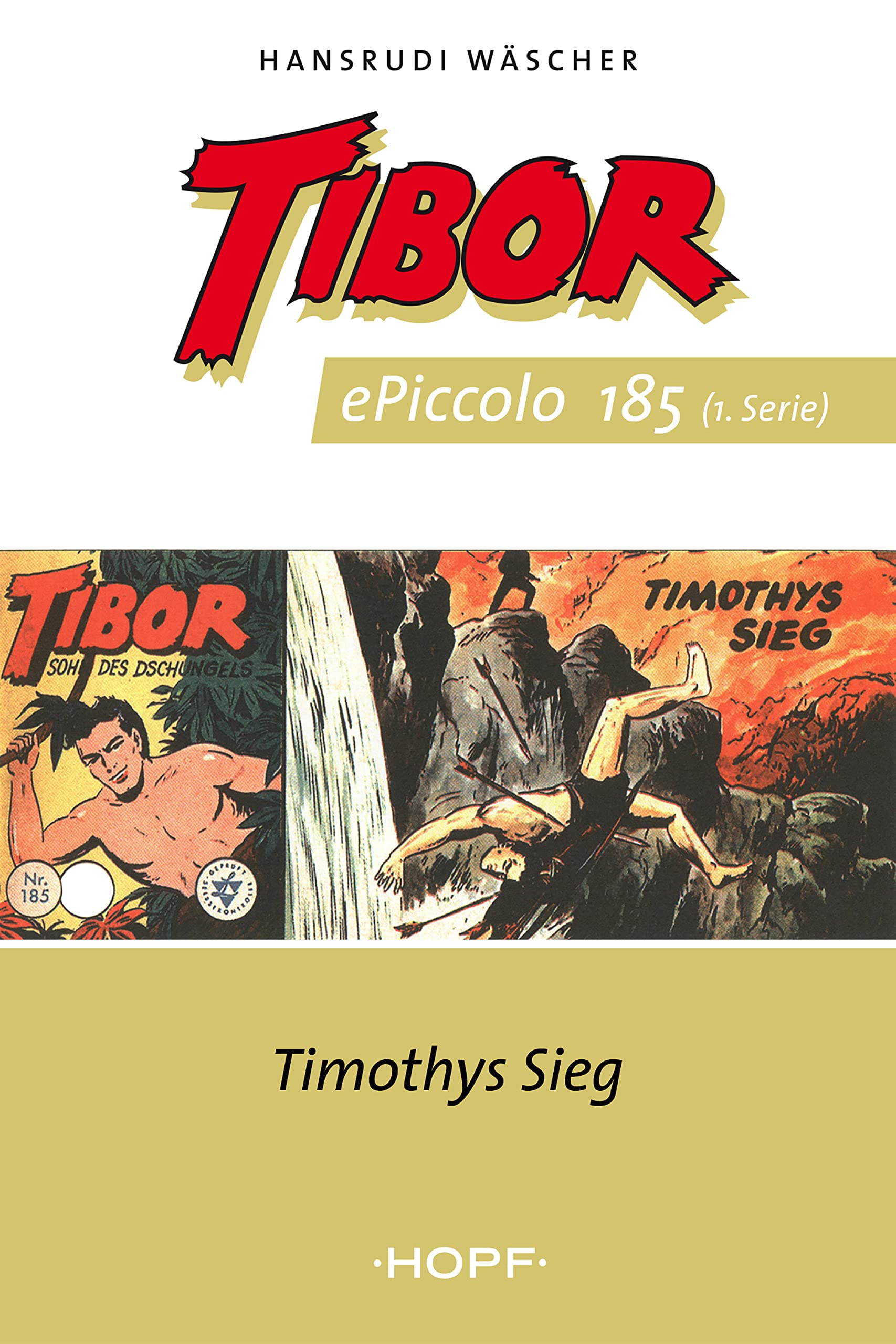 Tibor ePiccolo-Comic 185: Timothys Sieg (Tibor Piccolo 151-187) by ...