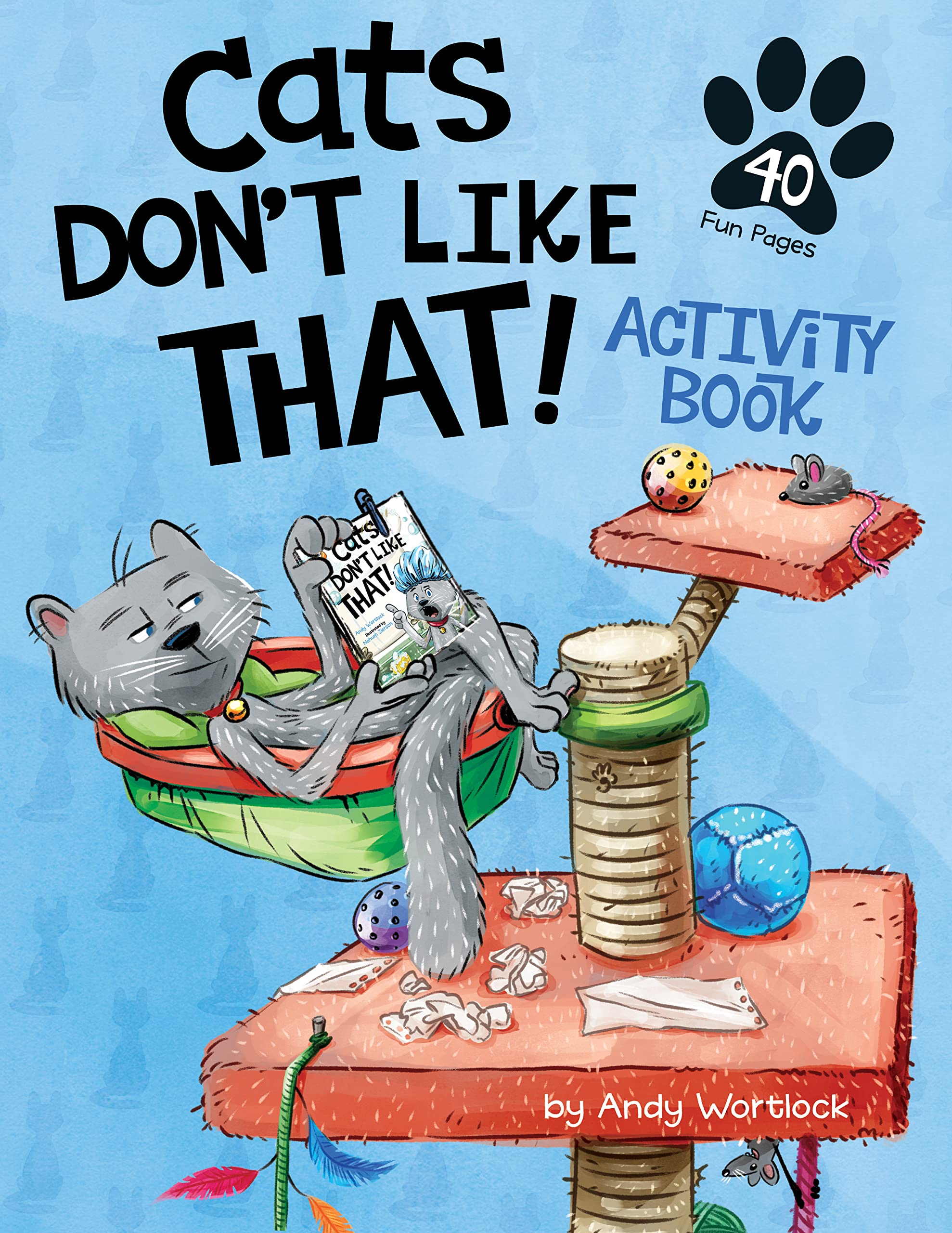 Cats Don't Like That! Activity Book by Andy Wortlock | Goodreads