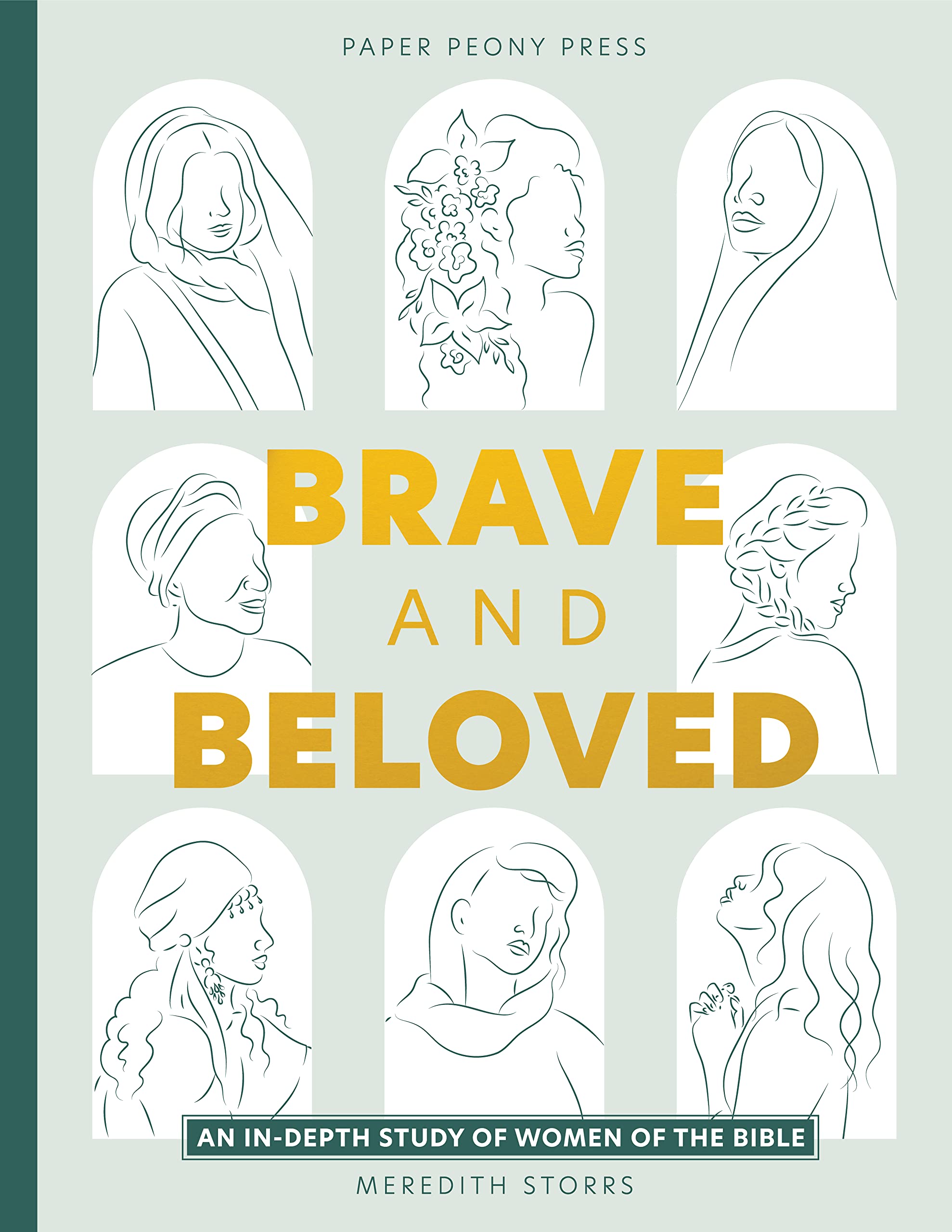 Brave and Beloved: A Bible Study for Women Exploring the Wisdom and ...