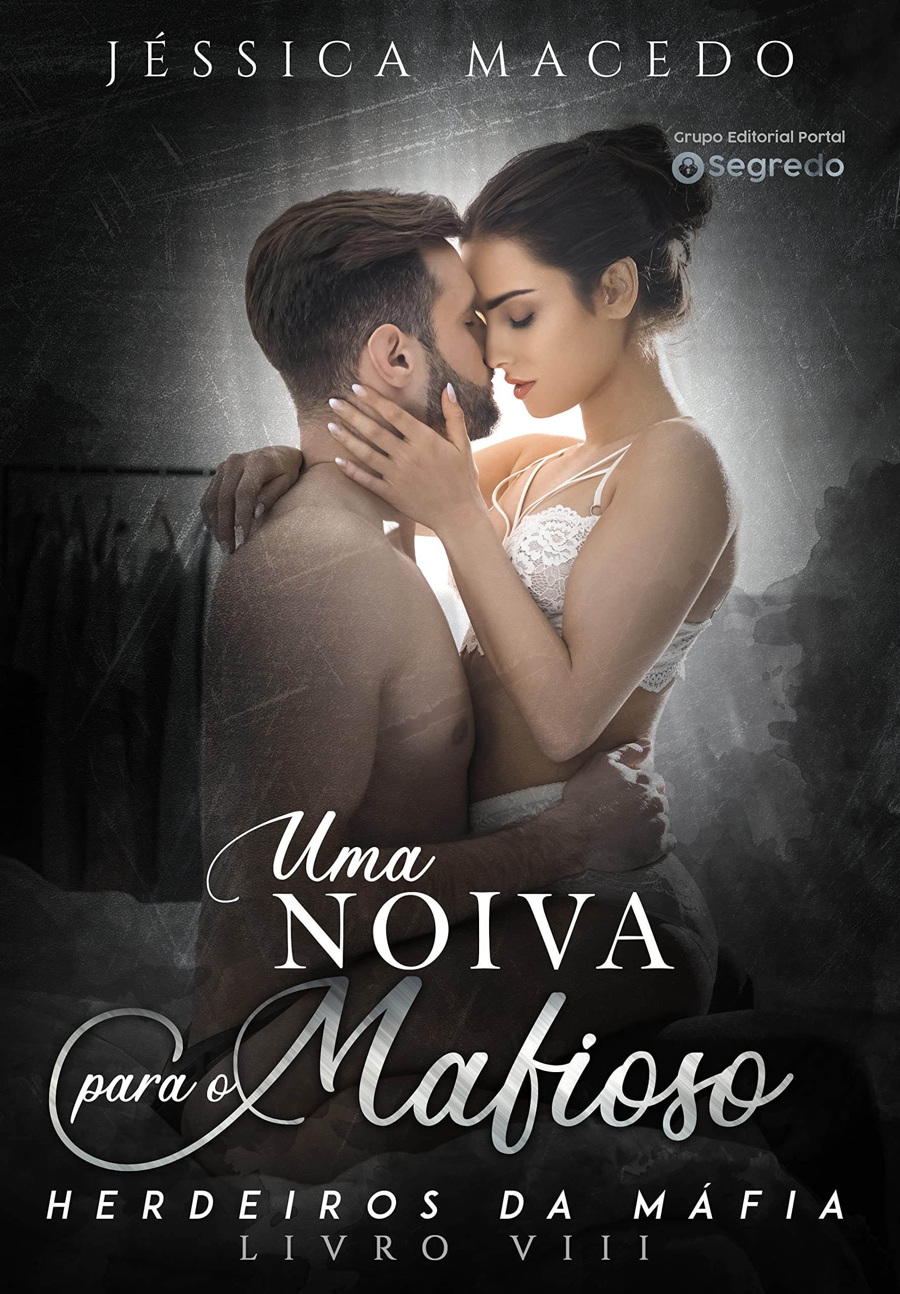Uma noiva para o mafioso (Herdeiros da máfia, #8) by Jéssica Macedo | Goodreads