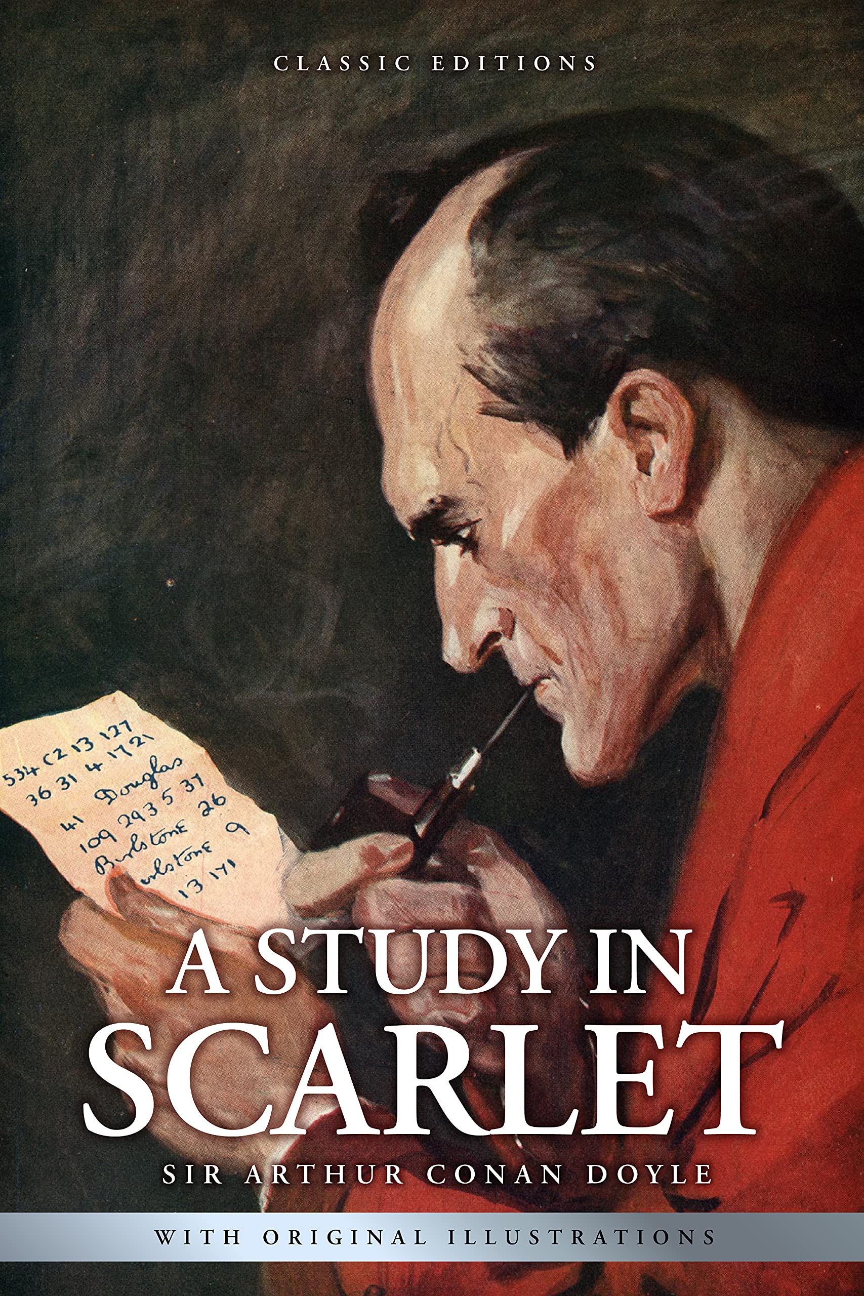 A Study in Scarlet: by Sir Arthur Conan Doyle with Original ...