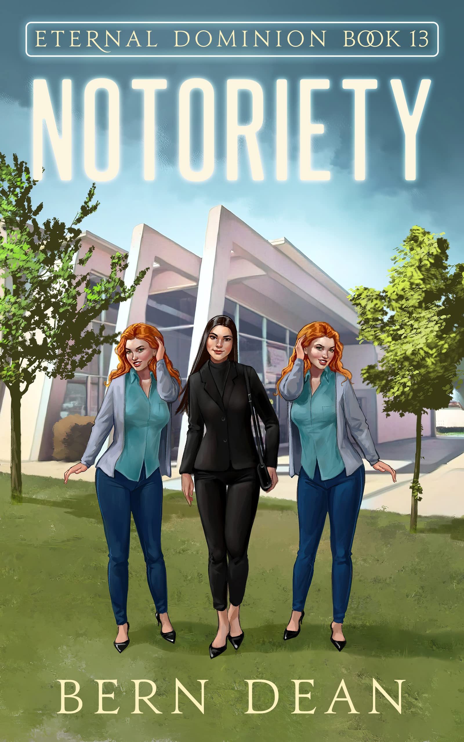 Notoriety (Eternal Dominion #13) by Bern Dean | Goodreads