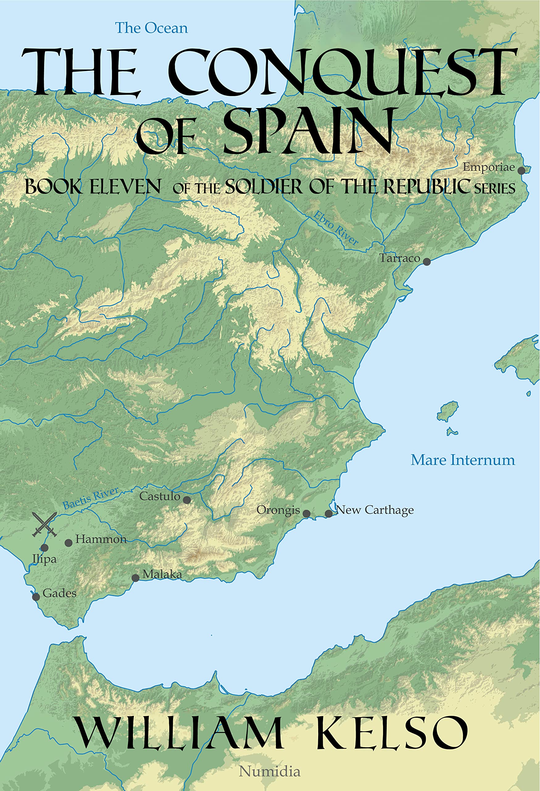 The Conquest of Spain by William Kelso | Goodreads