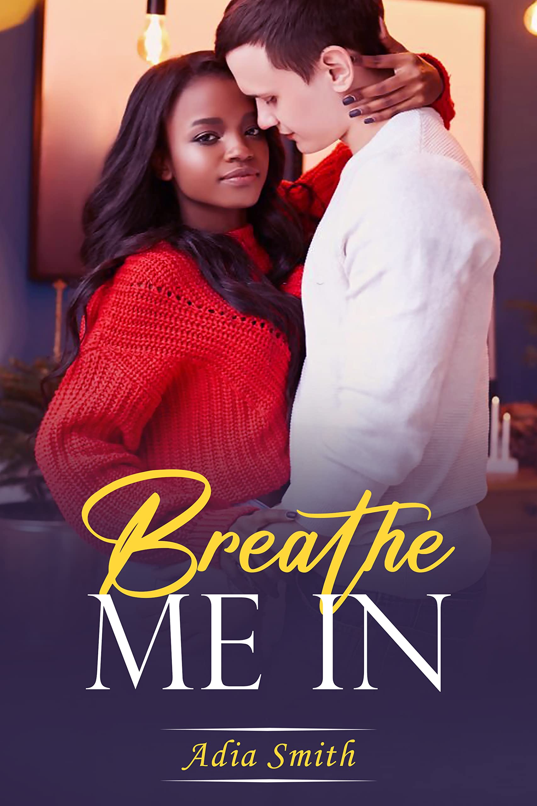 Breathe Me In by Adia Smith | Goodreads