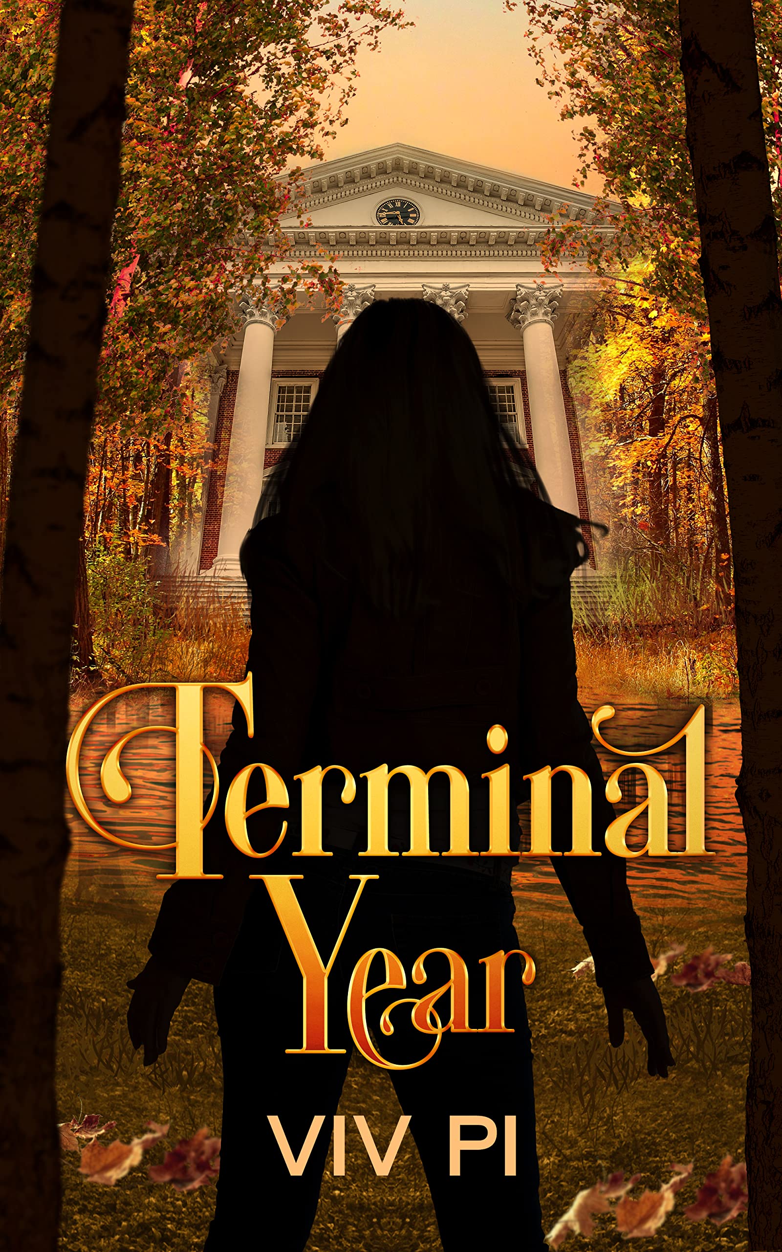 Terminal Year: First Lila Birch Small-town Campus Mystery by Viv Pi ...