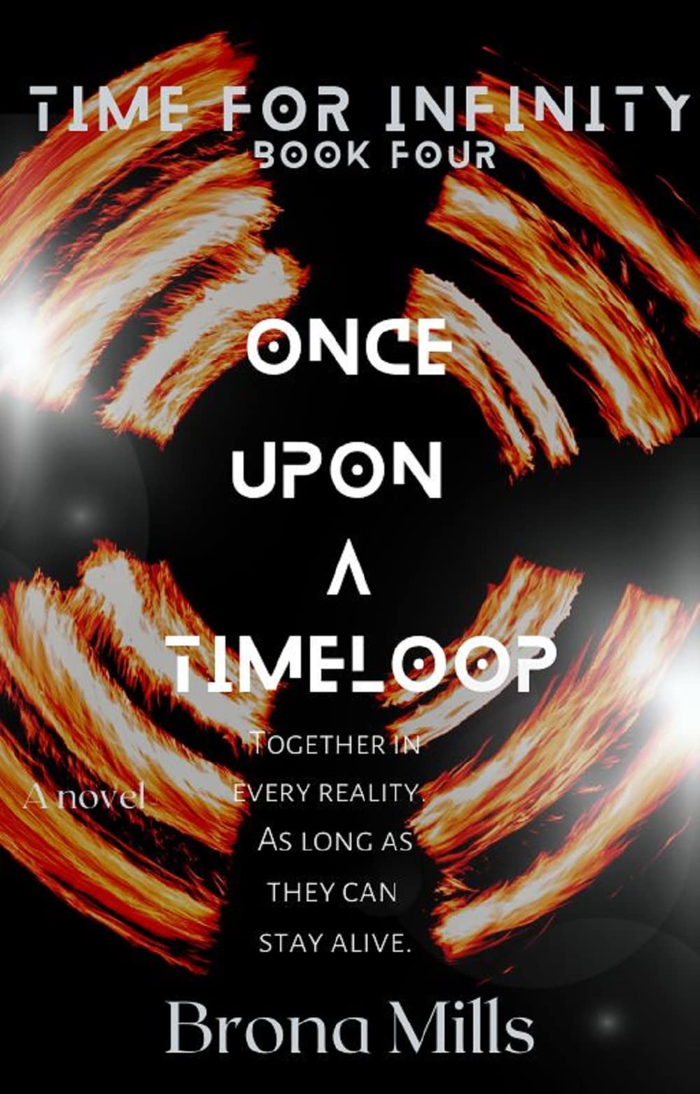 Once Upon A Timeloop (Time for Infinity Book 3) by Brona Mills | Goodreads