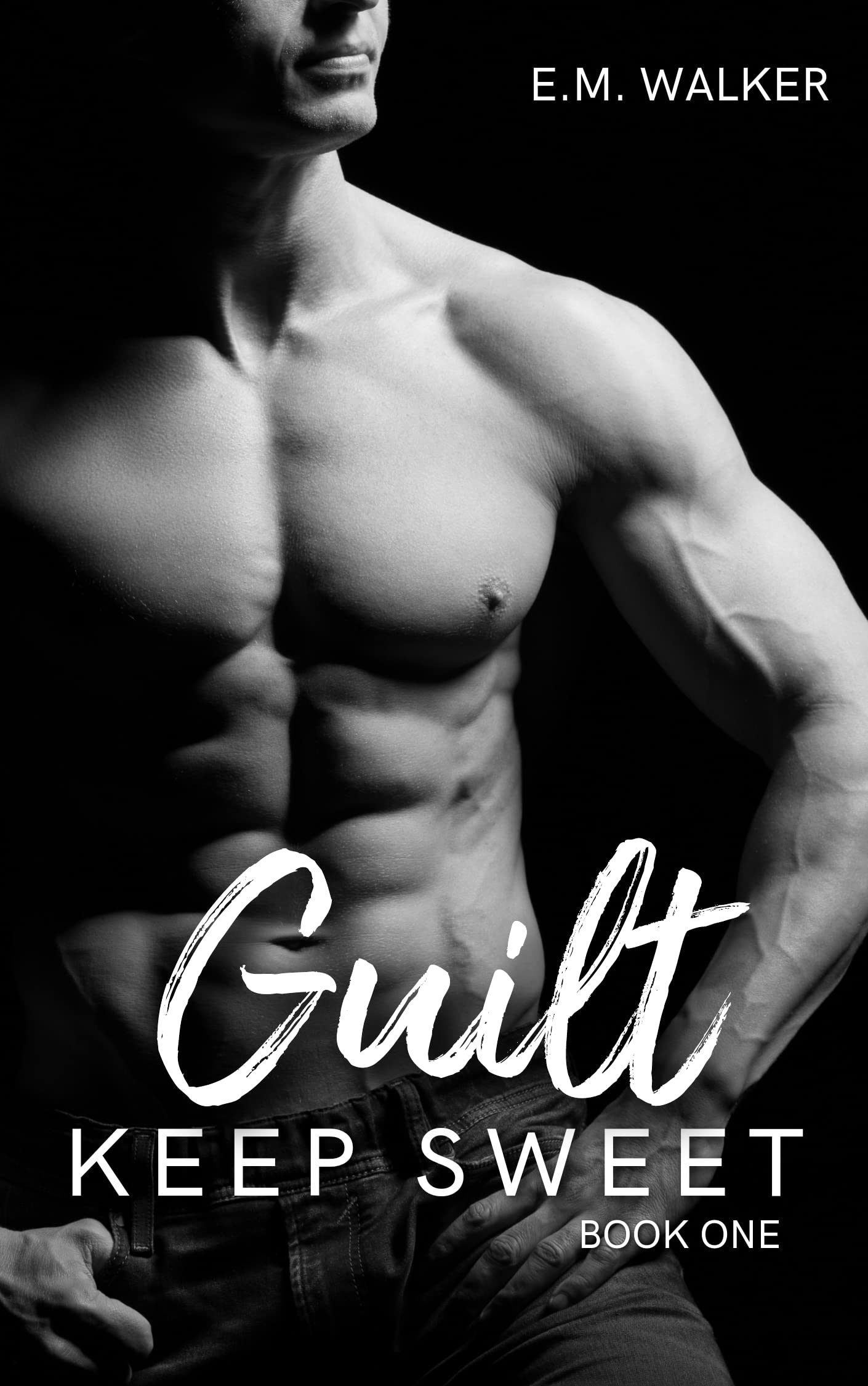 Guilt: Keep Sweet Book One by E.M Walker | Goodreads