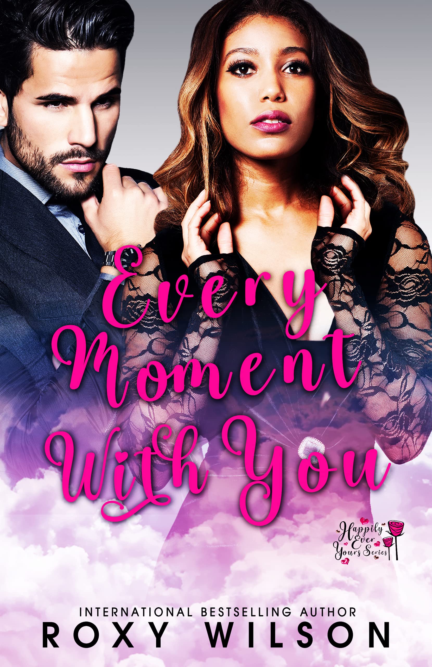 Every Moment with You by Roxy Wilson | Goodreads