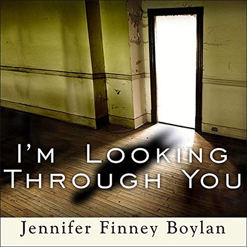 I'm Looking Through You: Growing Up Haunted: A Memoir by Jennifer ...