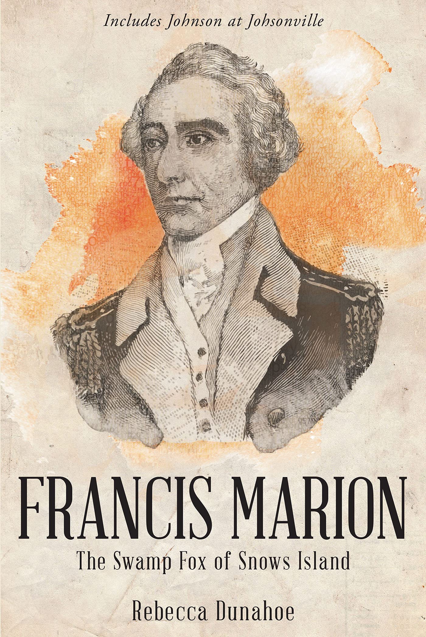 Francis Marion The Swamp Fox of Snows Island: The Swamp Fox of Snow's ...