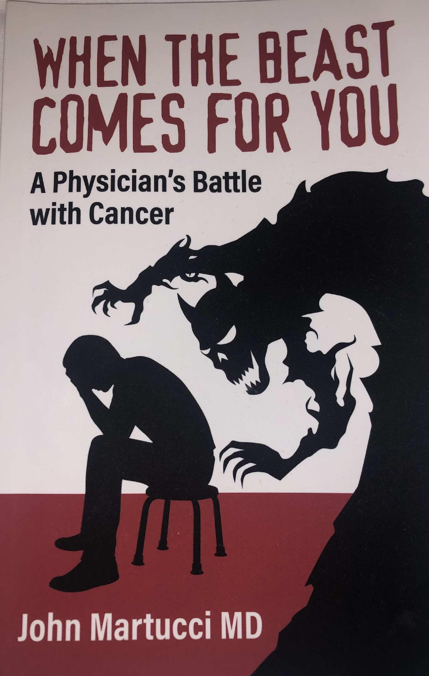 When The Beast Comes For You: A Physician’s Battle with Cancer by John ...