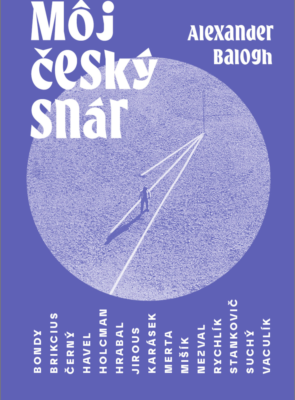 Môj český snár by Alexander Balogh | Goodreads