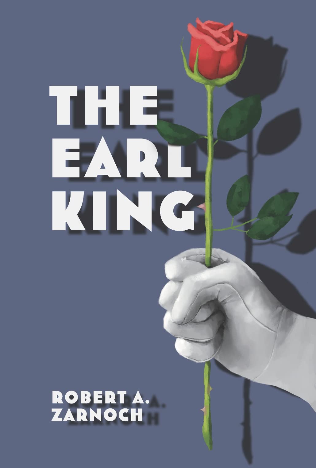 The Earl King by Robert A. Zarnoch | Goodreads
