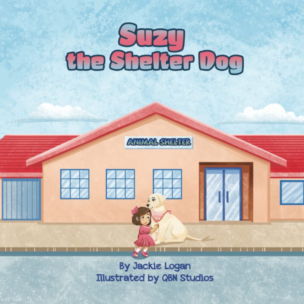 Suzy the Shelter Dog by Jackie Logan | Goodreads