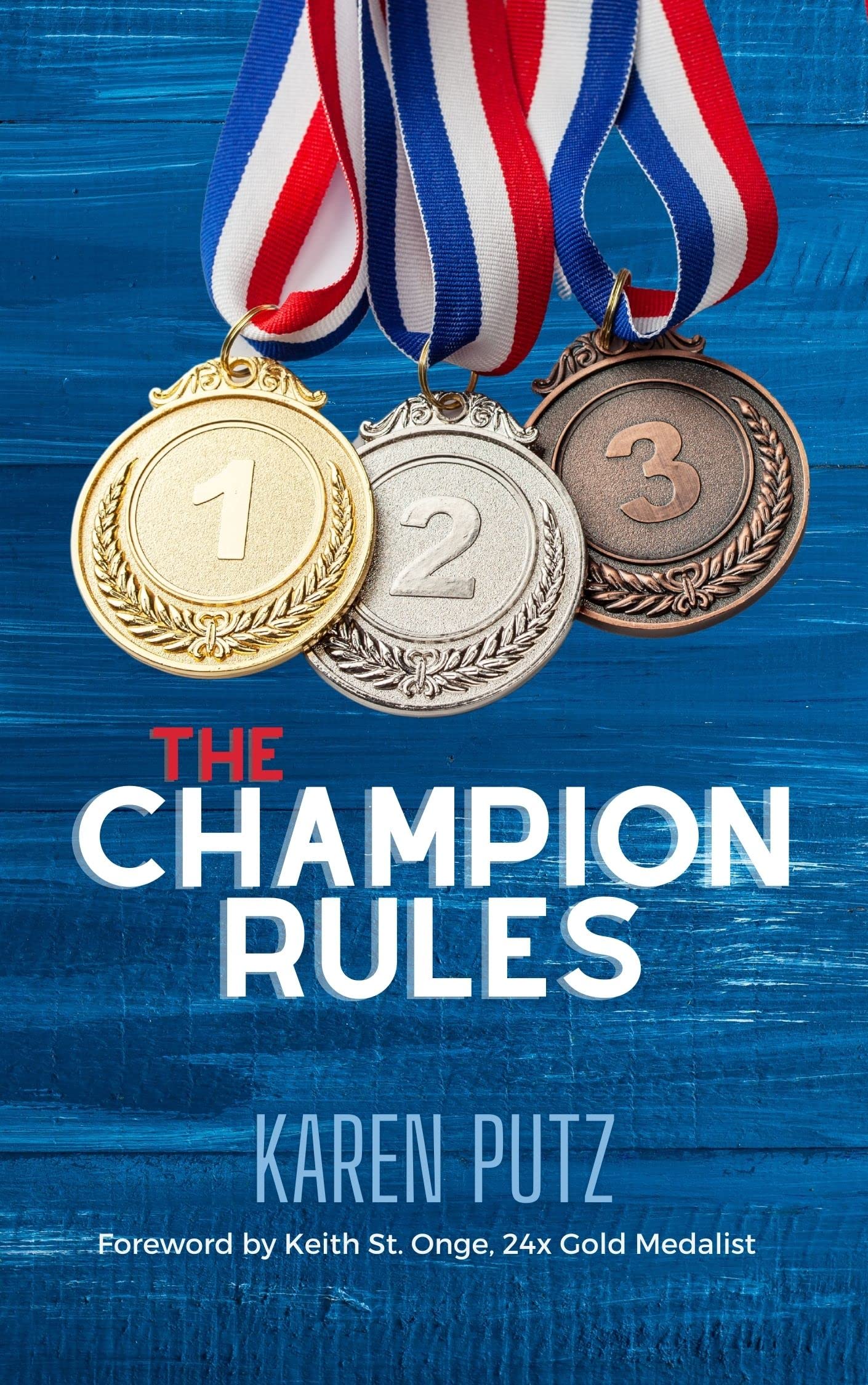 The Champion Rules by Karen Putz | Goodreads