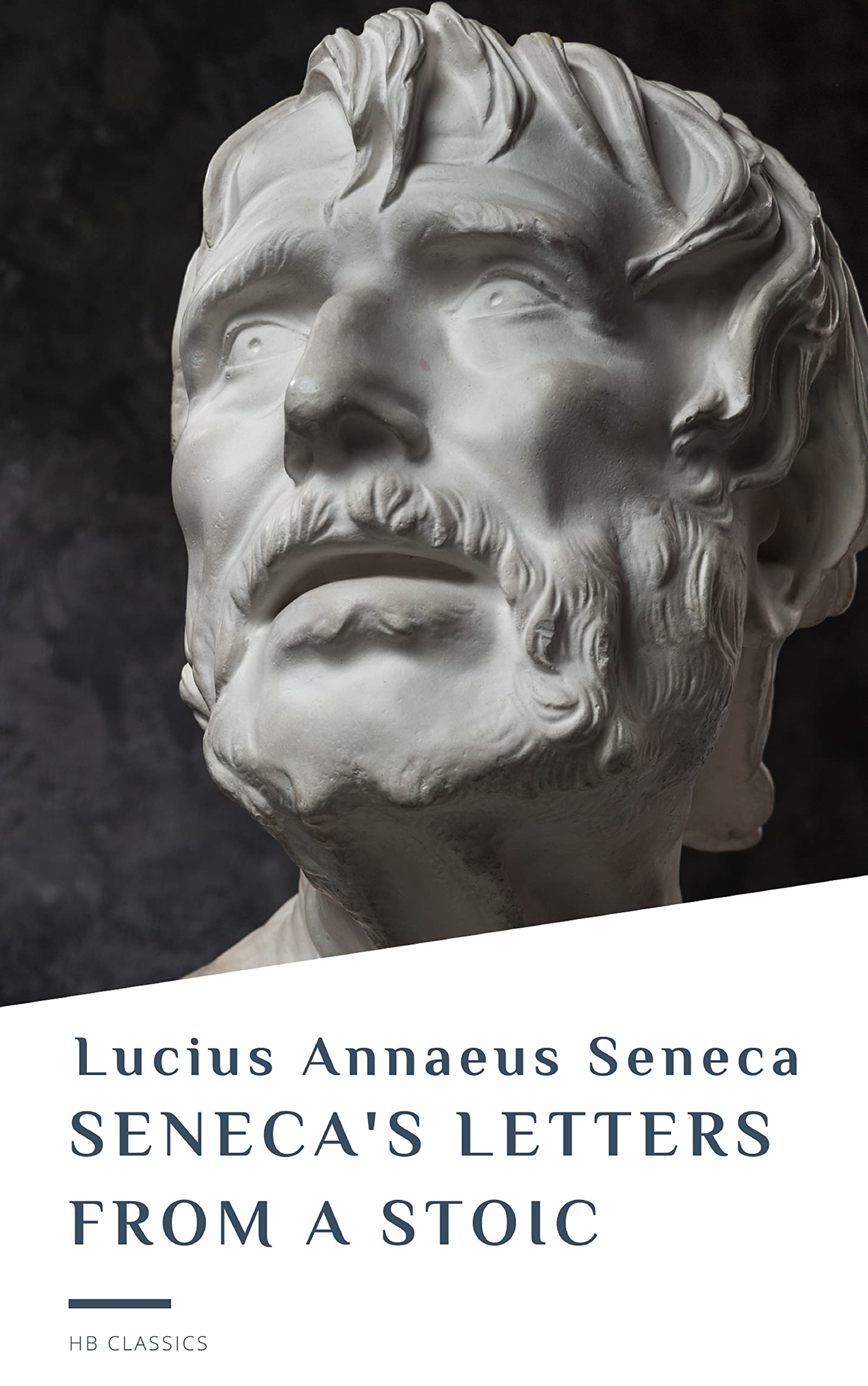 Seneca's Letters from a Stoic by Seneca | Goodreads