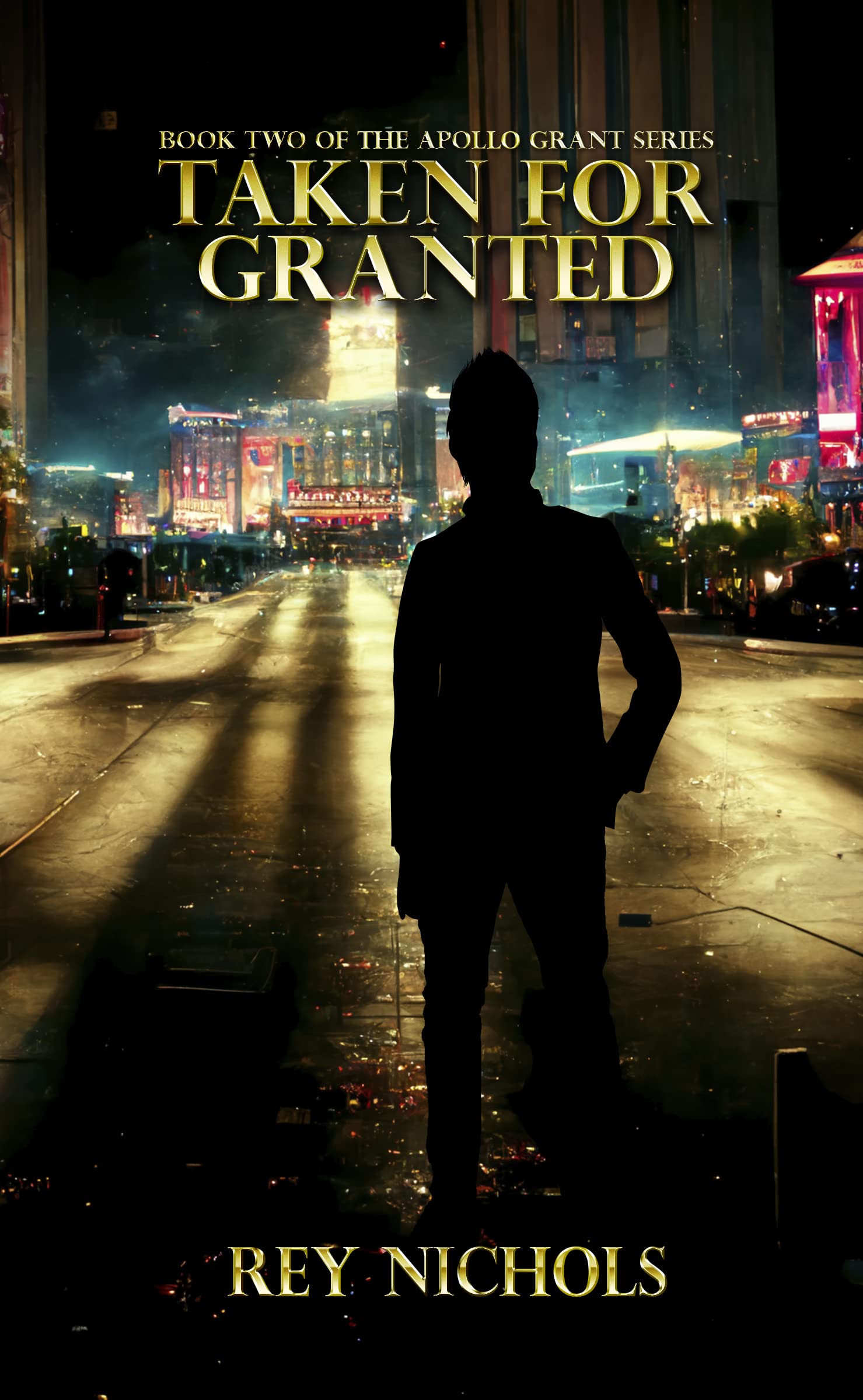 Taken for Granted: Apollo Grant by Rey Nichols | Goodreads