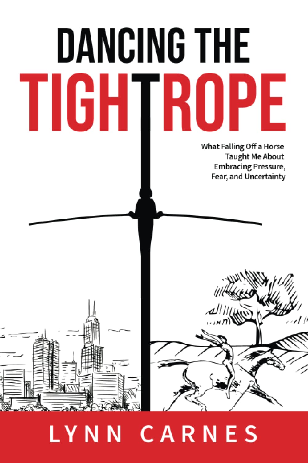 Dancing The Tightrope: What Falling Off a Horse Taught Me About ...