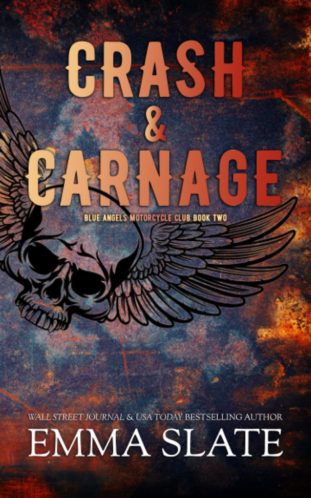 Crash & Carnage (Blue Angels Motorcycle Club #2) by Emma Slate | Goodreads