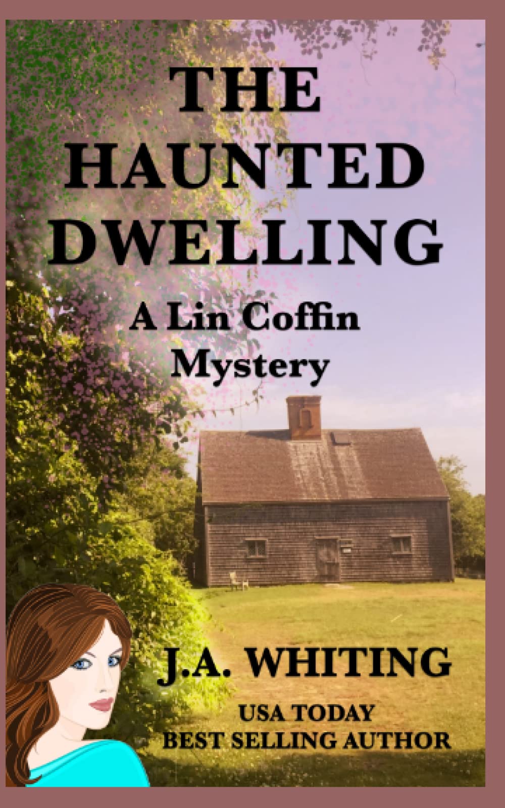 The Haunted Dwelling (A Lin Coffin Mystery) by J.A. Whiting | Goodreads