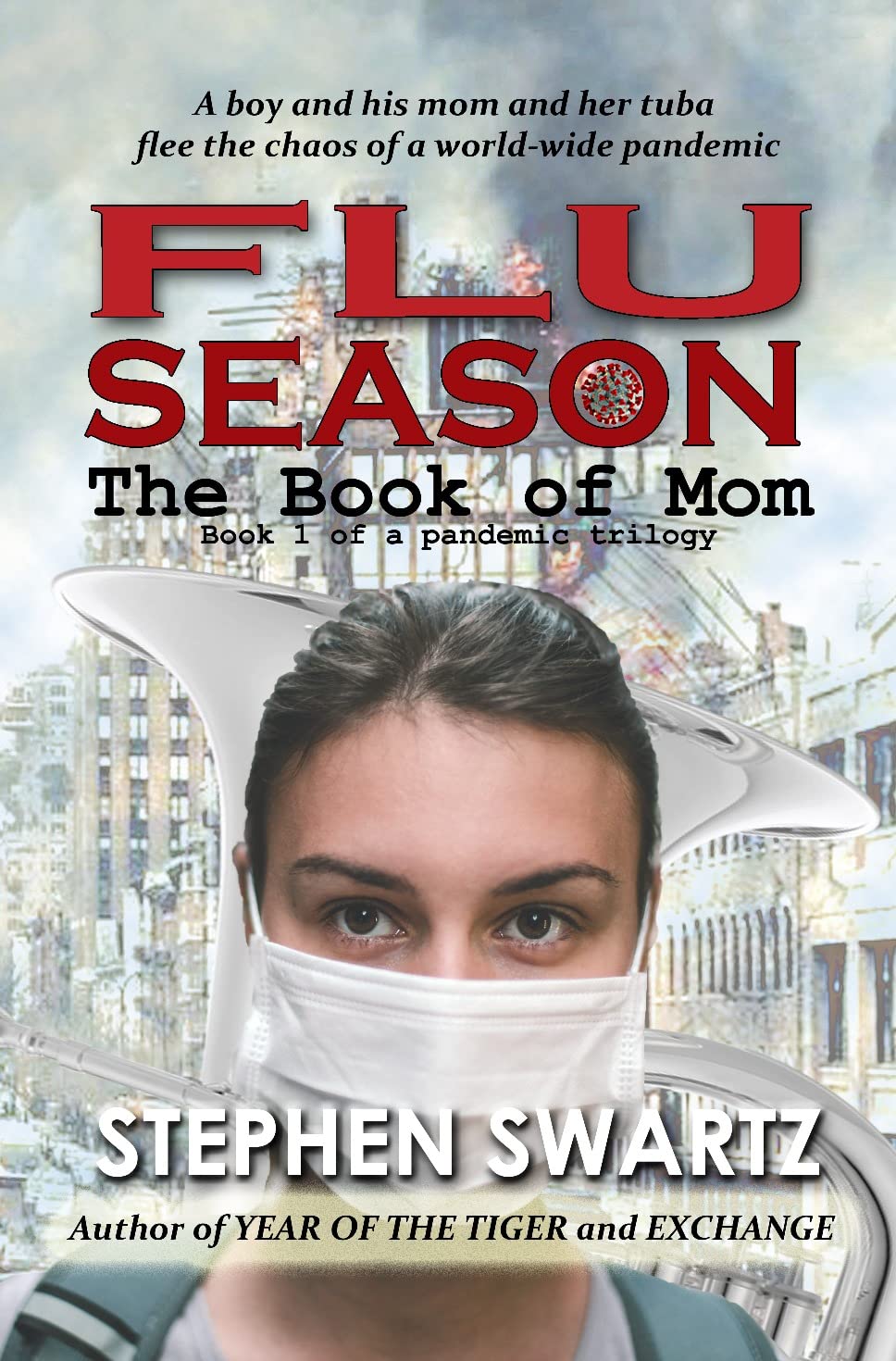 Flu Season: The Book of Mom by Stephen Swartz | Goodreads