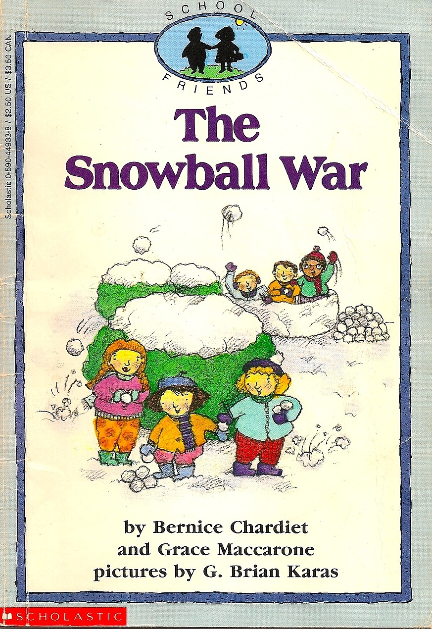 The Snowball War (School Friends) by Bernice Chardiet | Goodreads