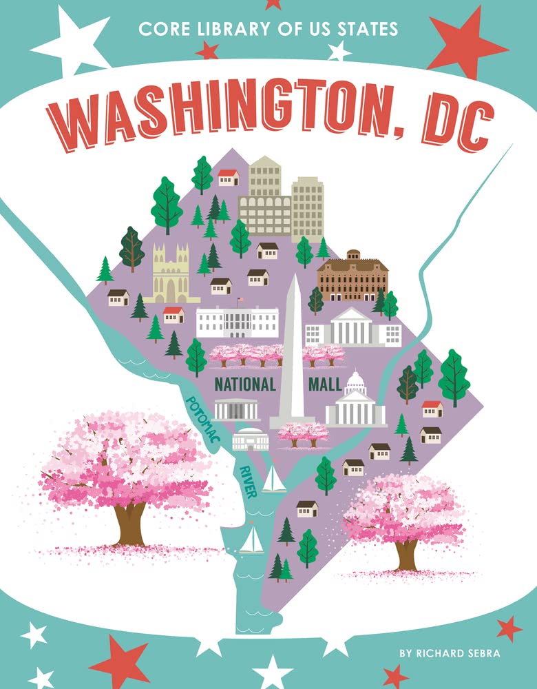 Washington, DC (Core Library of US States) by Richard Sebra | Goodreads