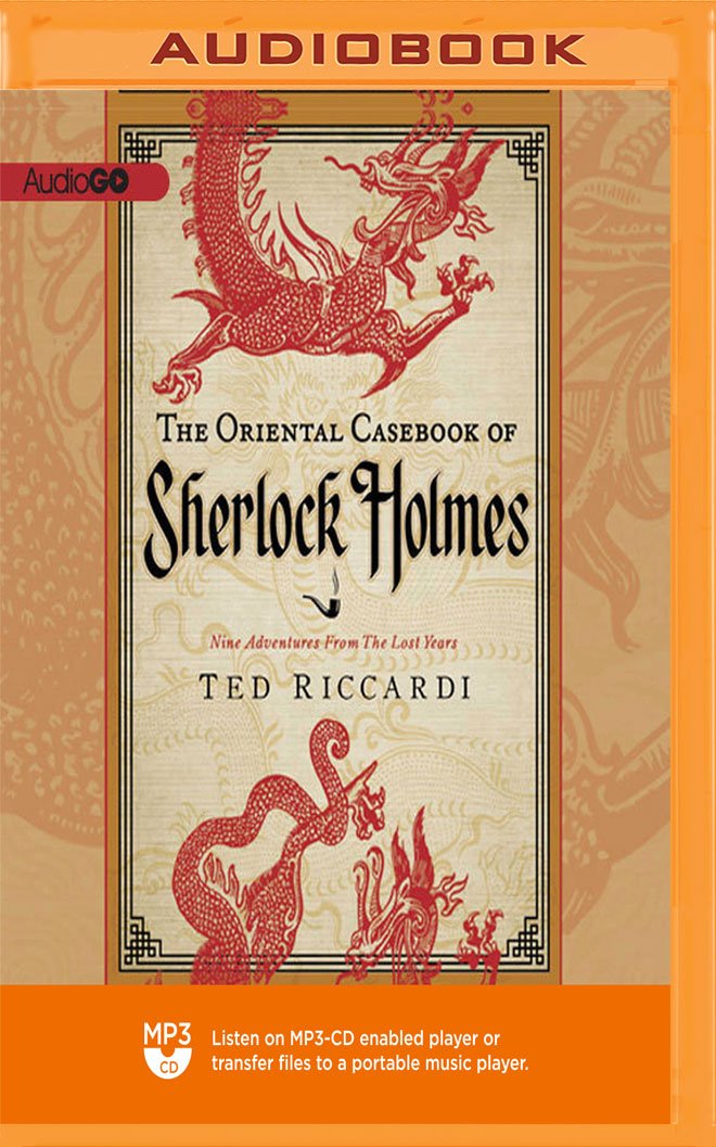 Oriental Casebook of Sherlock Holmes, The by Ted Riccardi | Goodreads