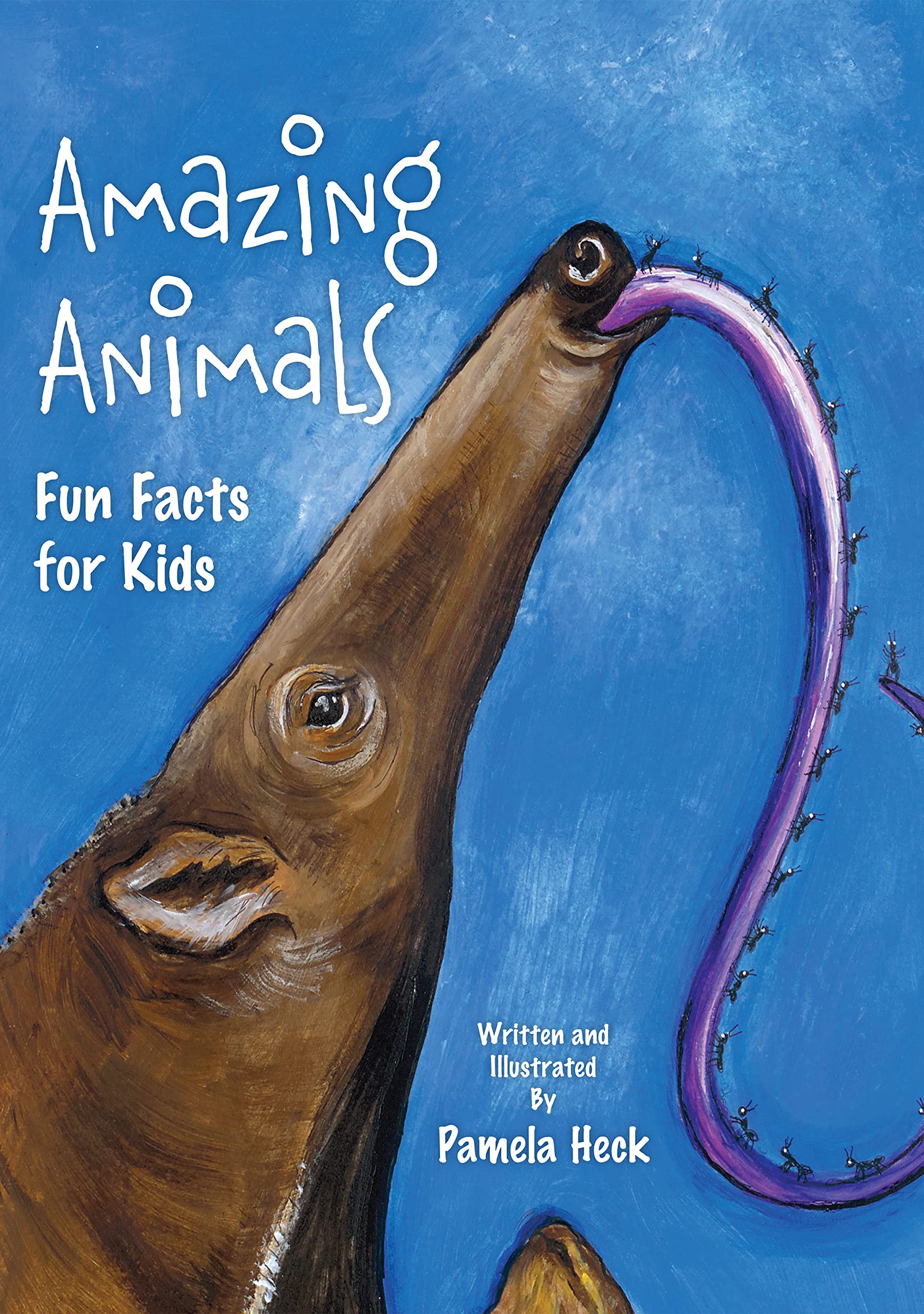 Amazing Animals: Fun Facts for Kids by Pamela Heck | Goodreads